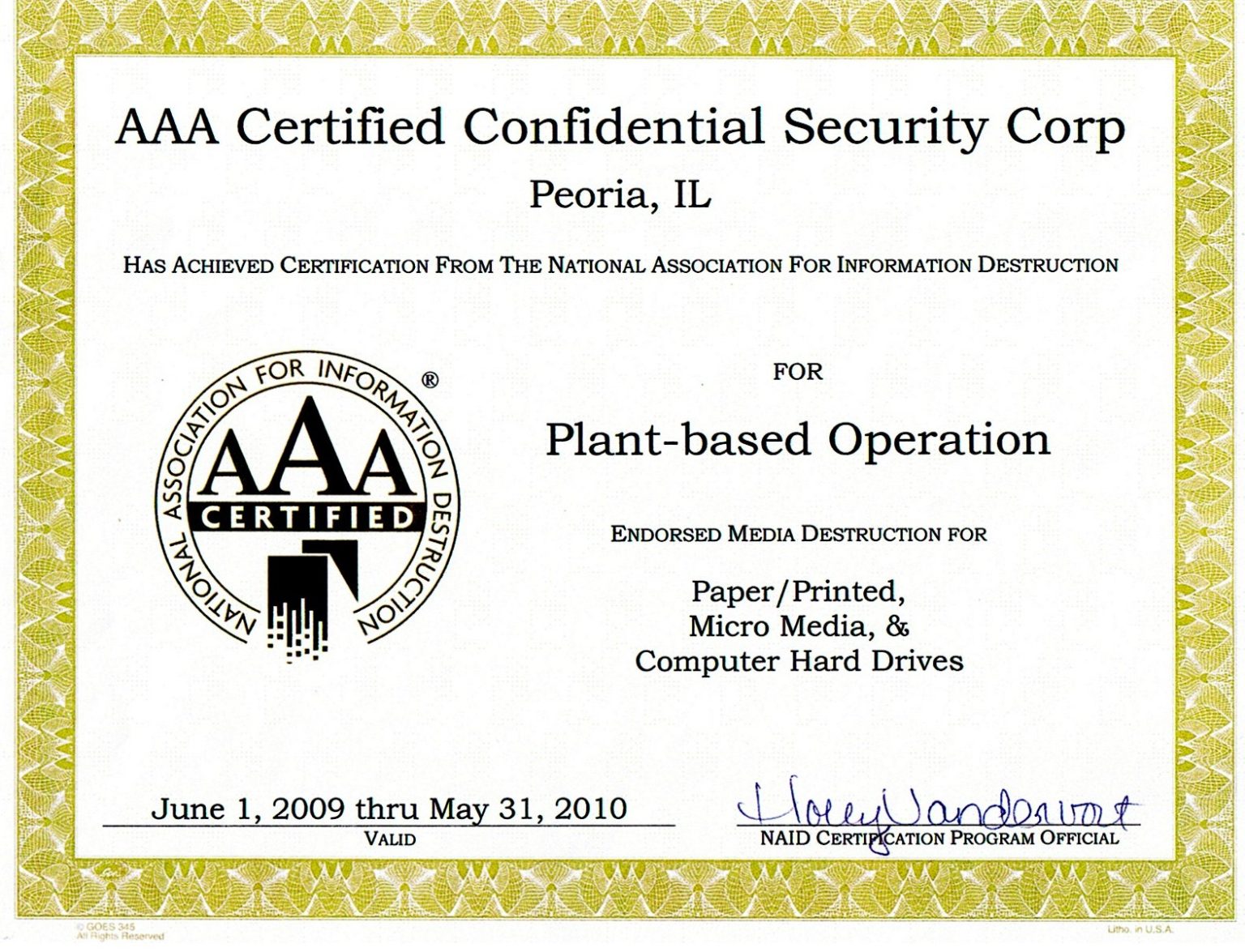 Certified to NAID standards 10th Consecutive Year