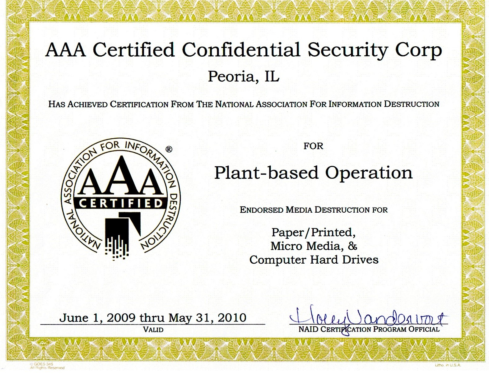 Certified to NAID standards 10th Consecutive Year